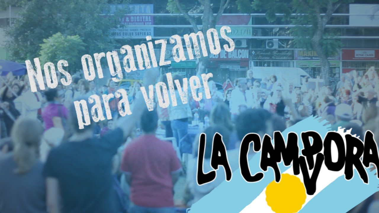 Nos organizamos para volver - La Campora